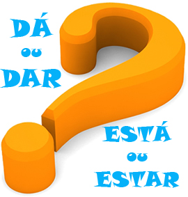 PORTUGUÊS com Givago Almeida: Estar ou Está? Dar ou Dá?